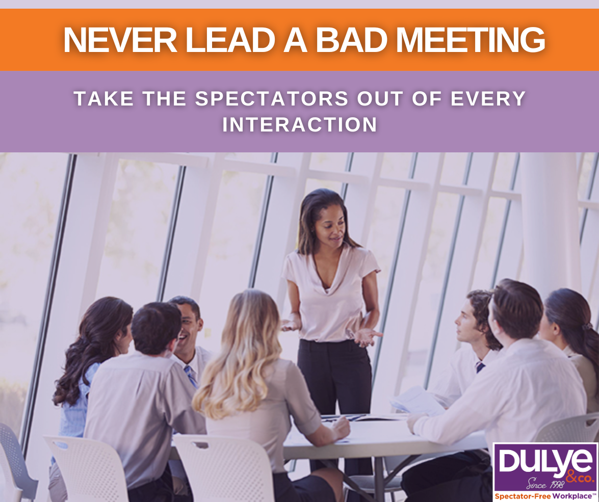 Never Lead A Bad Meeting - DULYE